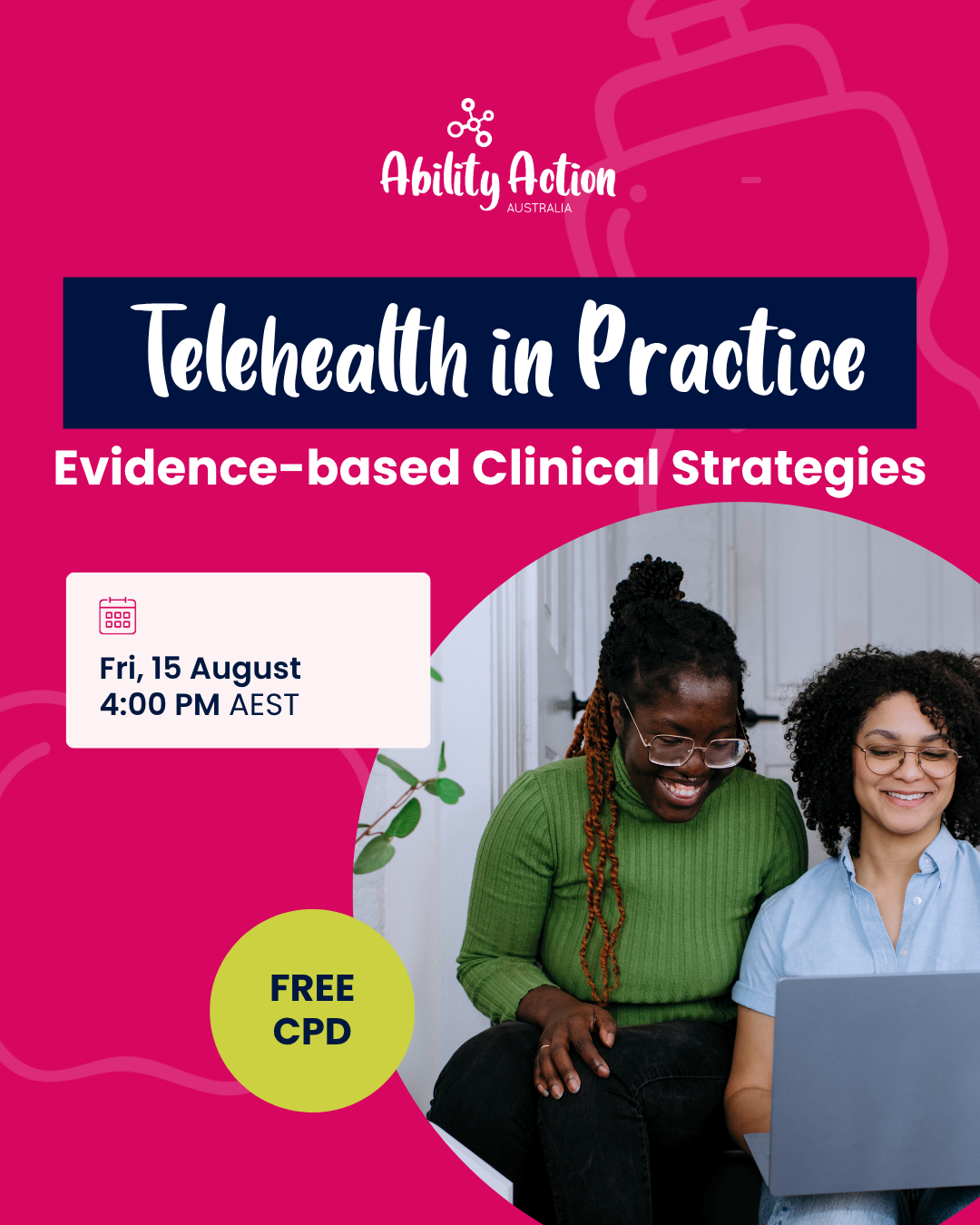 Free Clinical CPD | Telehealth in Practice - Ability Action Australia
